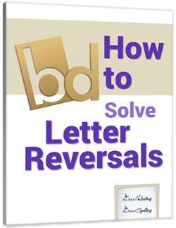 You CAN Solve Letter Reversal Problems