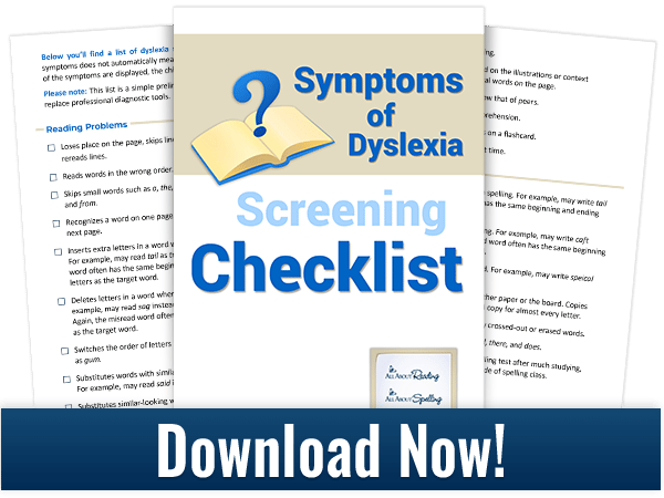 Symptoms of Dyslexia Checklist - Download Now!